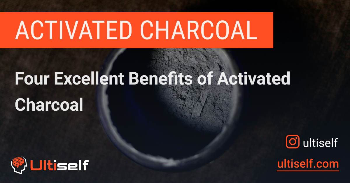 How Activated Charcoal Can Improve Your Health | Ultiself Habits