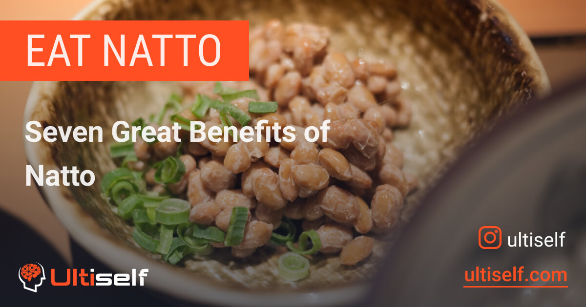 How Eating Natto Can Improve Your Life | Ultiself Habits